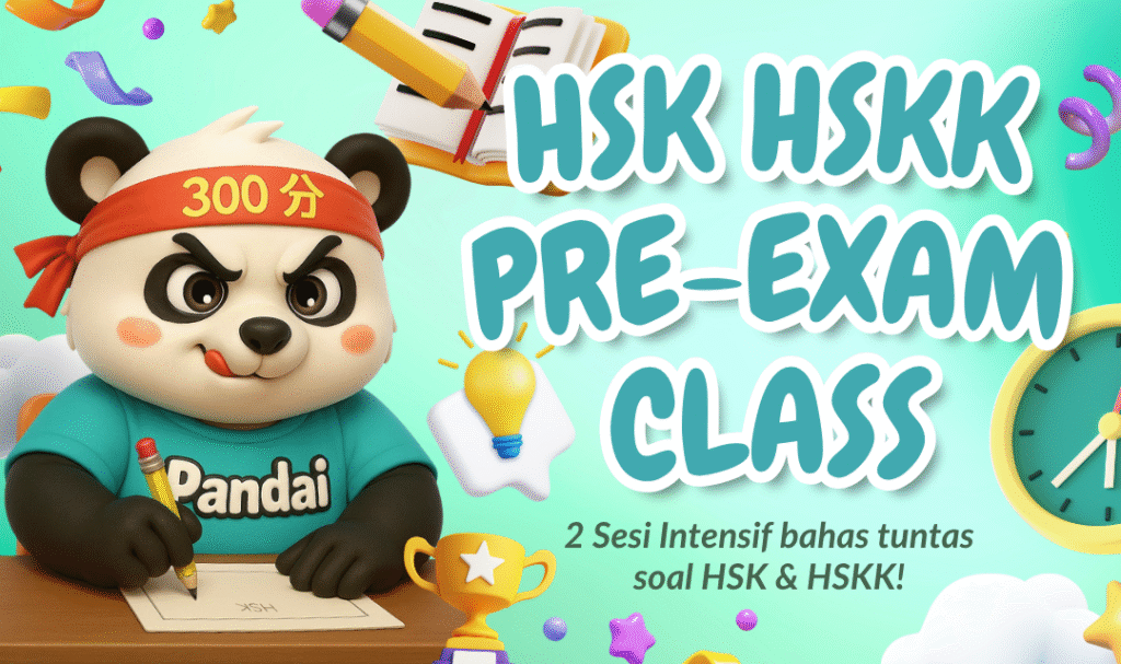 Kelas Persiapan Ujian HSK & HSKK Intensif | IndoPanda